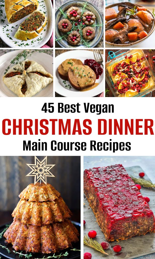 45 Vegan Christmas Main Course Ideas for an Epic Celebration